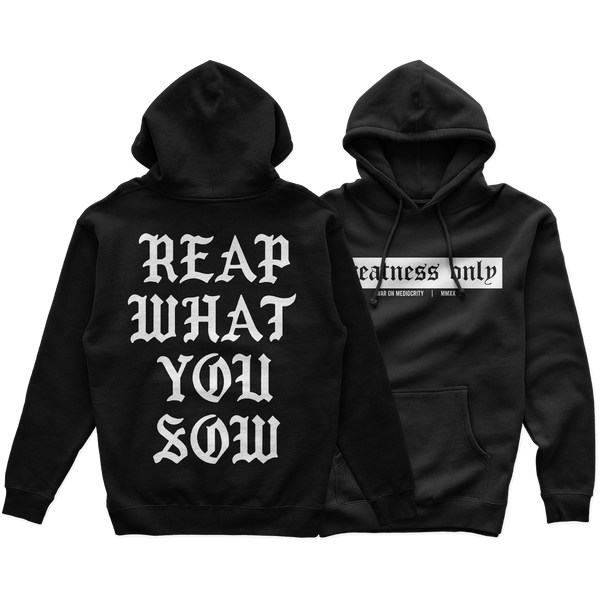 REAP WHAT YOU SOW PULLOVER - GREATNESS ONLY
